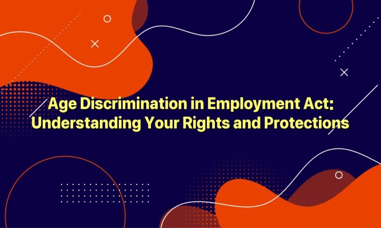 Age Discrimination in Employment Act: Understanding Your Rights and ...